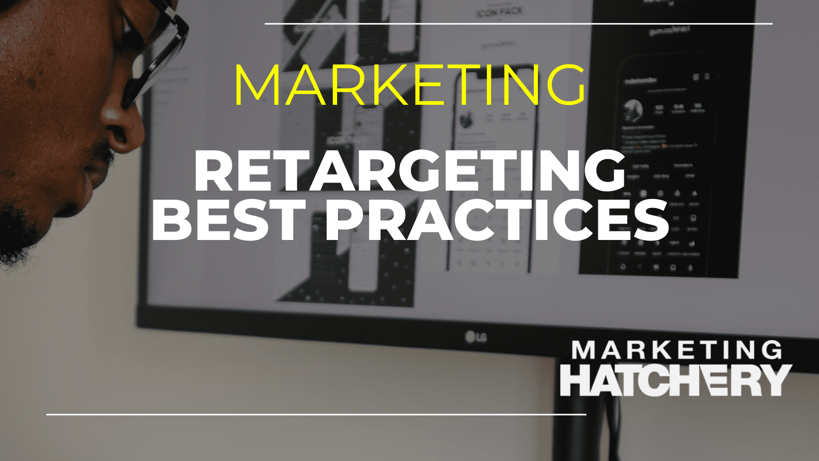 Mastering Retargeting with Marketing Hatchery | Marketing Hatchery ...