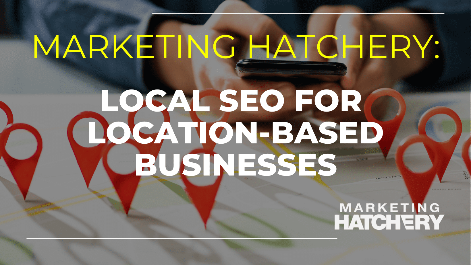 The Importance of Local SEO for Location-Based Businesses | Marketing ...