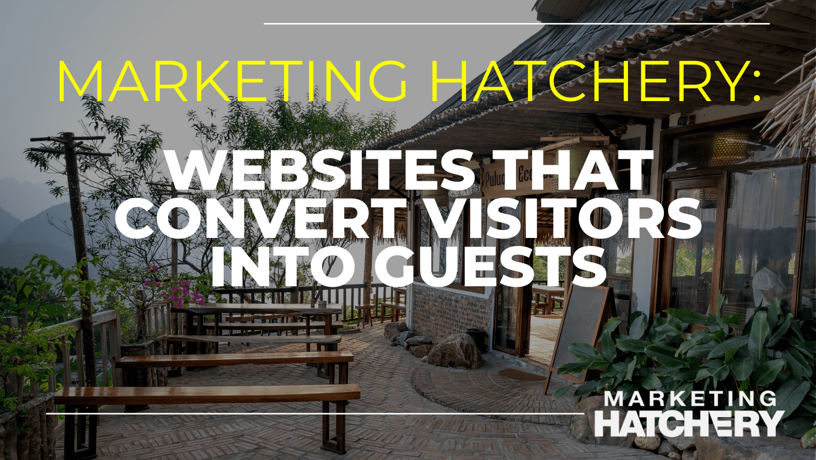 Design a Website That Converts Visitors into Guests | Marketing ...