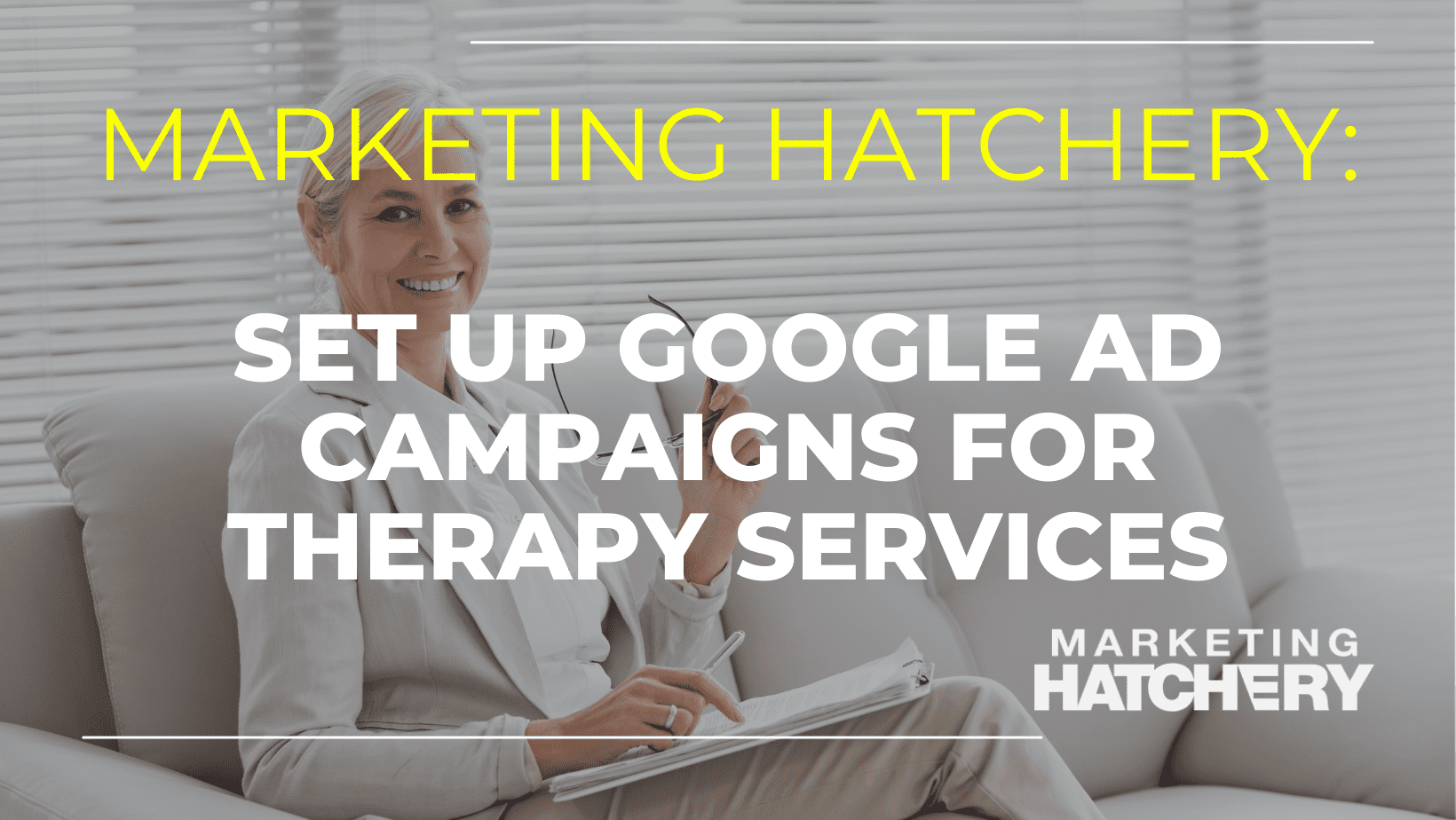 How to Set Up Google Ads Campaigns for Therapy Services | Marketing ...