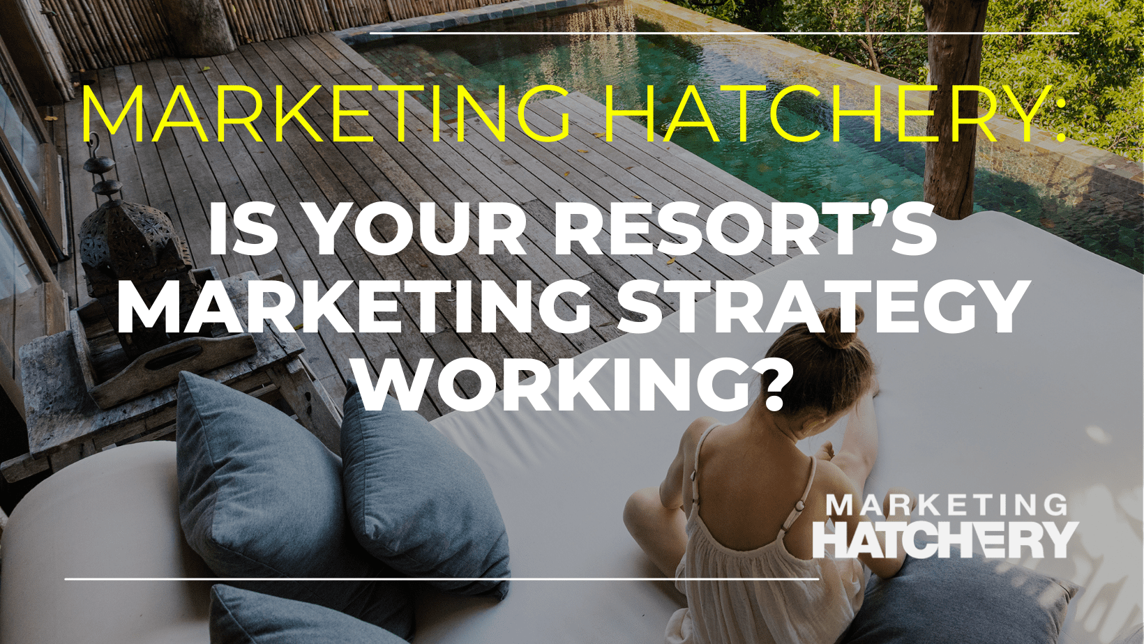 How a Marketing Consultant Can Elevate Your Resort’s Brand | Marketing ...